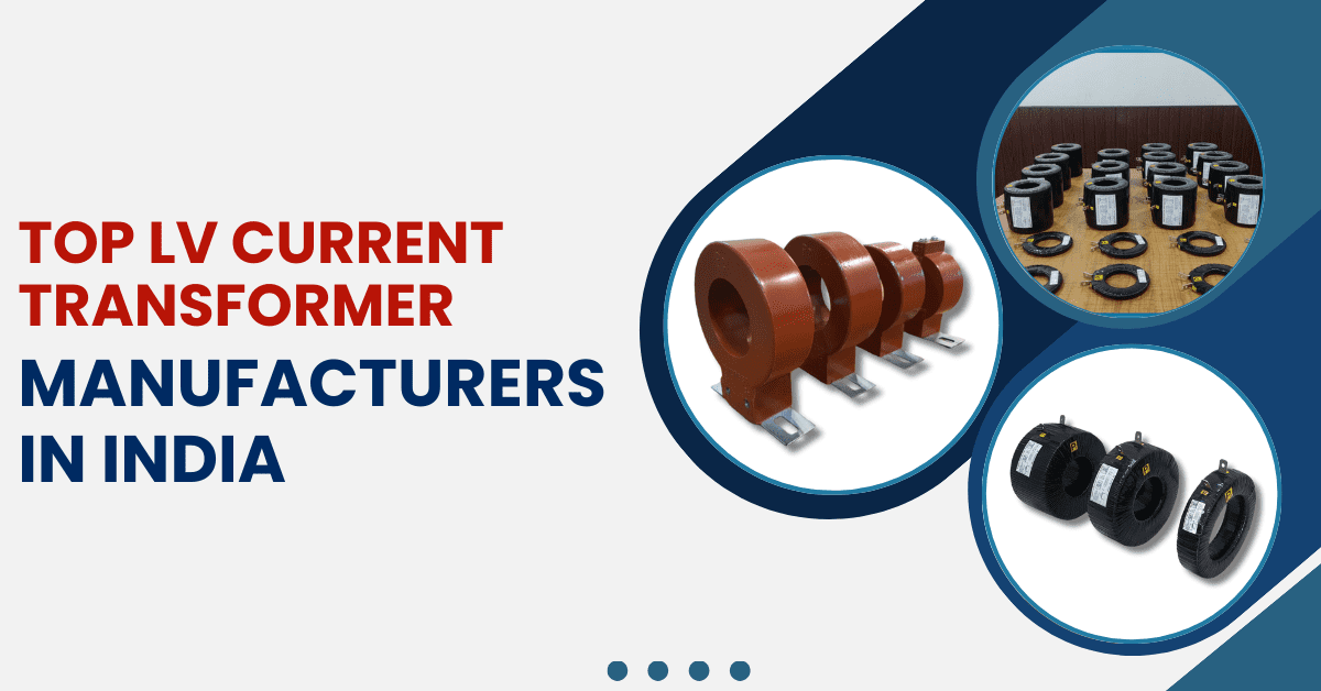 Top 5 LV Current Transformer Manufacturers in India